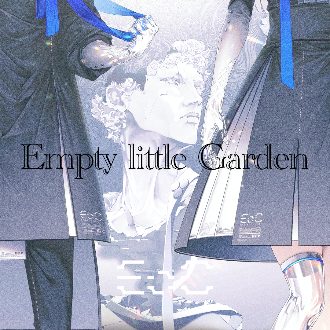 Empty Little Garden – KAMITSUBAKI RADIO｜神椿無電